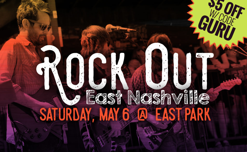 Rock Out East Nashville | Nashville Guru