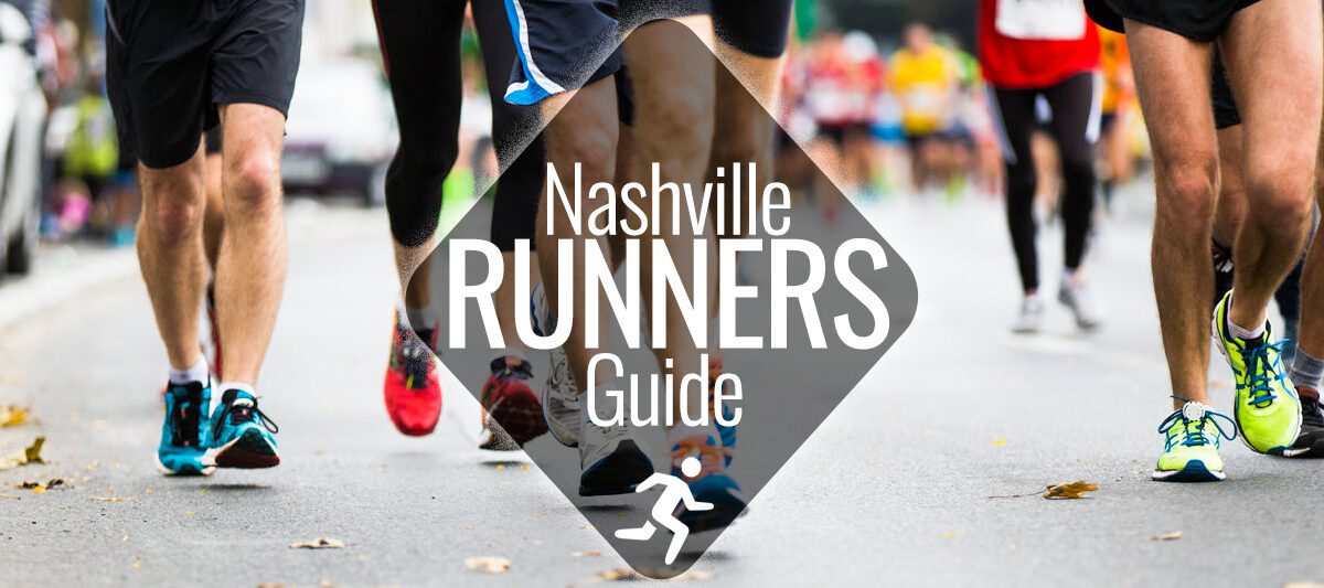 Nashville Runners Guide: Walks, Runs, & Run Clubs | Nashville Guru