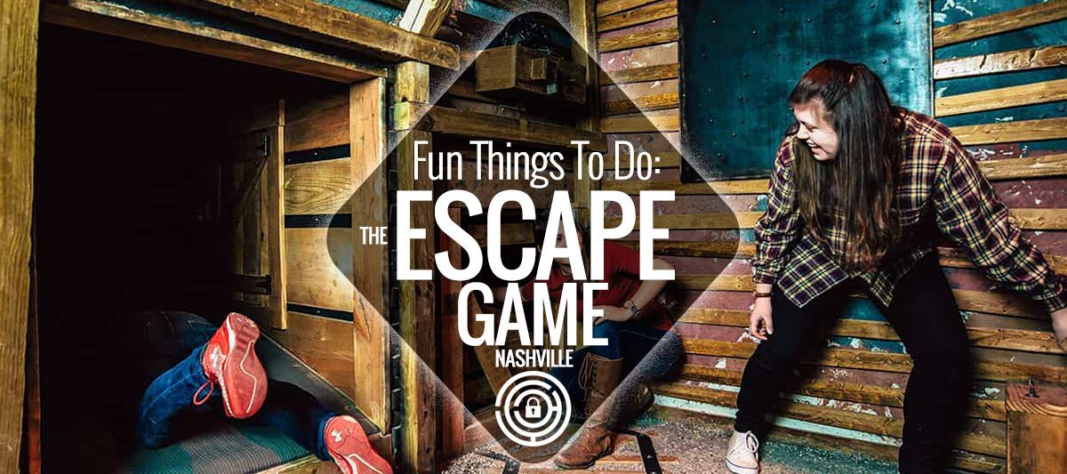 Fun Things to Do: The Escape Game | Nashville Guru