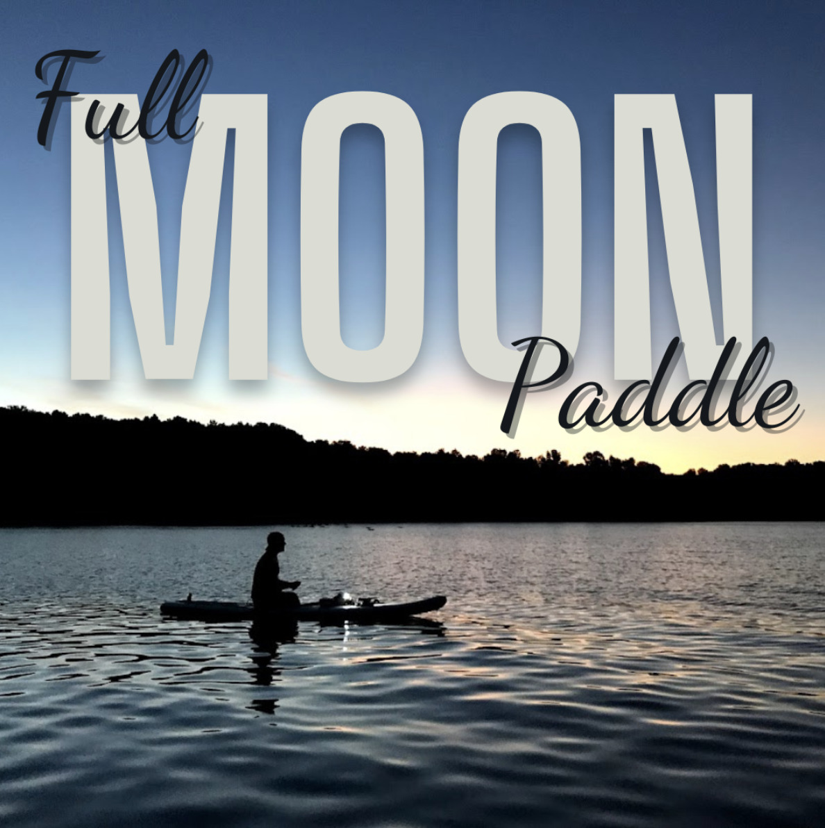 Full Moon Paddle | Nashville Guru