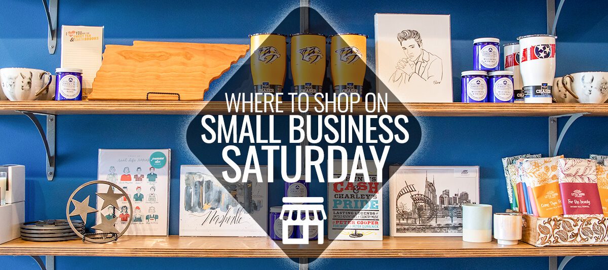 Where to Shop on Small Business Saturday | Nashville Guru