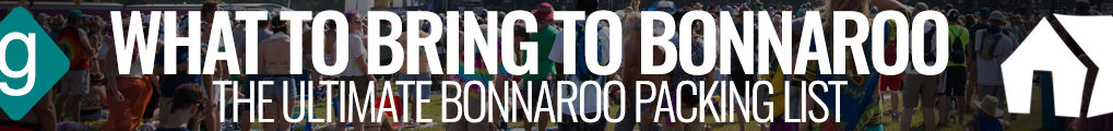 Bonnaroo Packing List - Nashville Guru