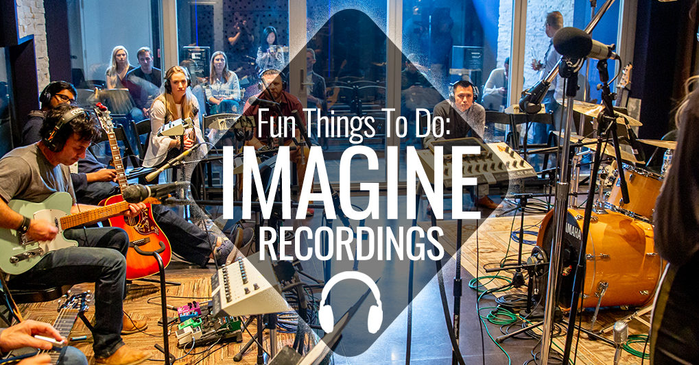 Fun Things to Do: Imagine Recordings | Nashville Guru