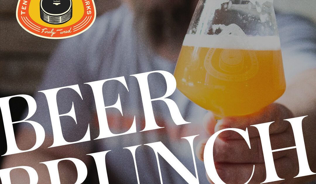 Beer Brunch Series Featuring Tennessee Brew Works | Nashville Guru