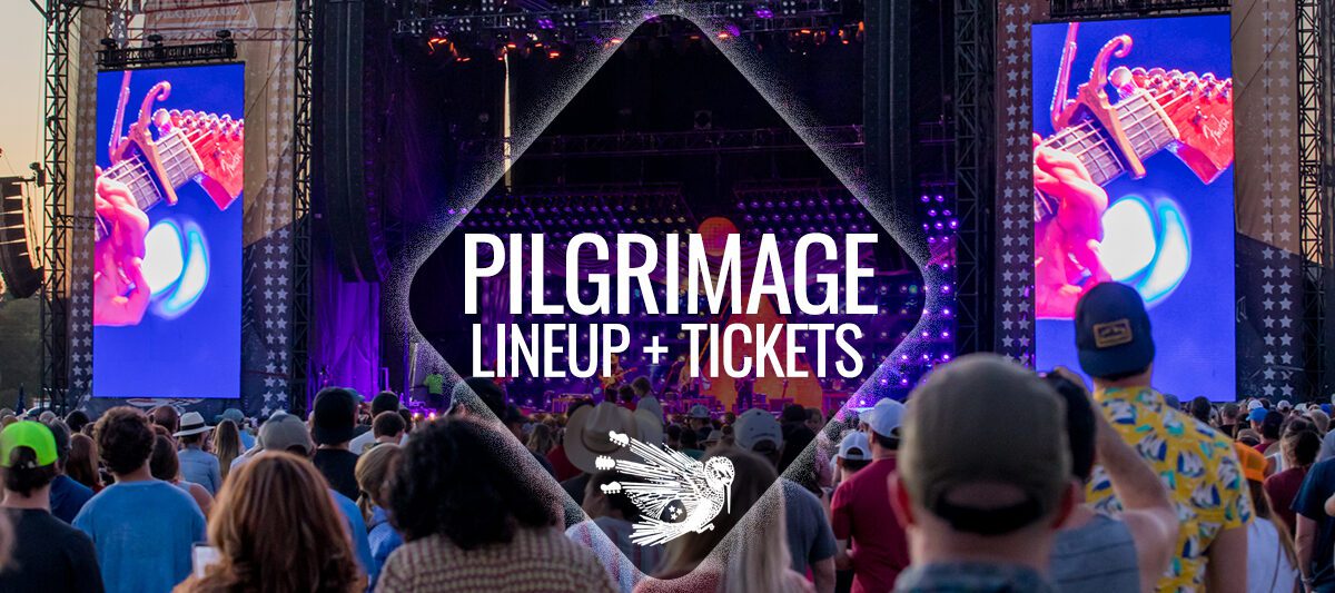 Pilgrimage Festival 2025 Lineup & Tickets | Nashville Guru