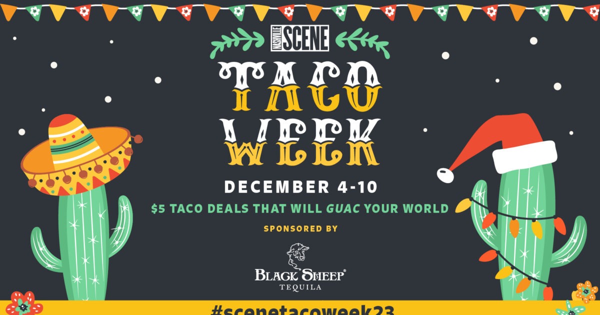 Nashville Scene's Taco Week | Nashville Guru