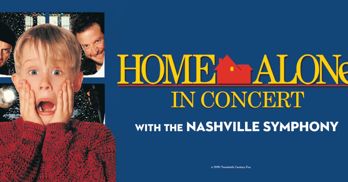 Home Alone in Concert with the Nashville Symphony | Nashville Guru