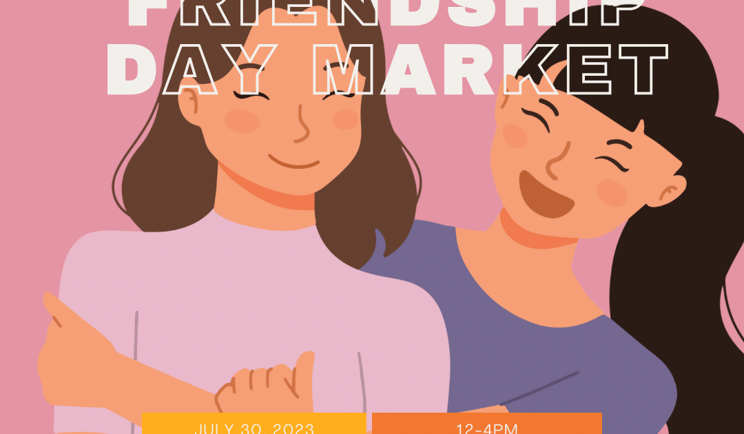 International Friendship Day Market | Nashville Guru