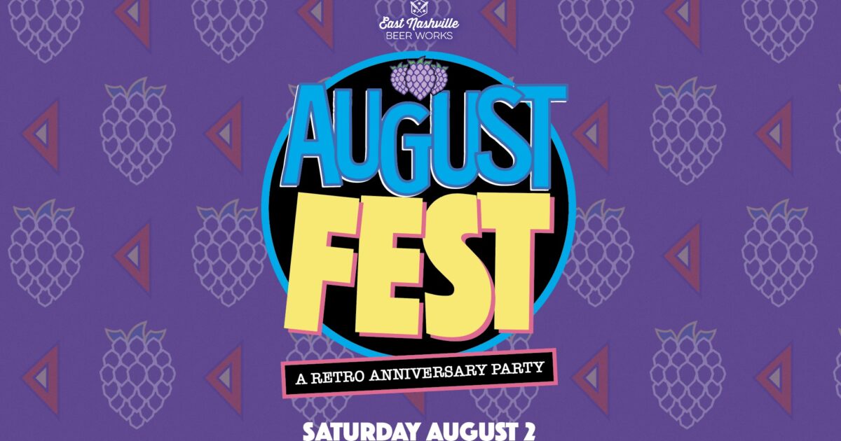 Augustfest 9 at East Nashville Beer Works | Nashville Guru