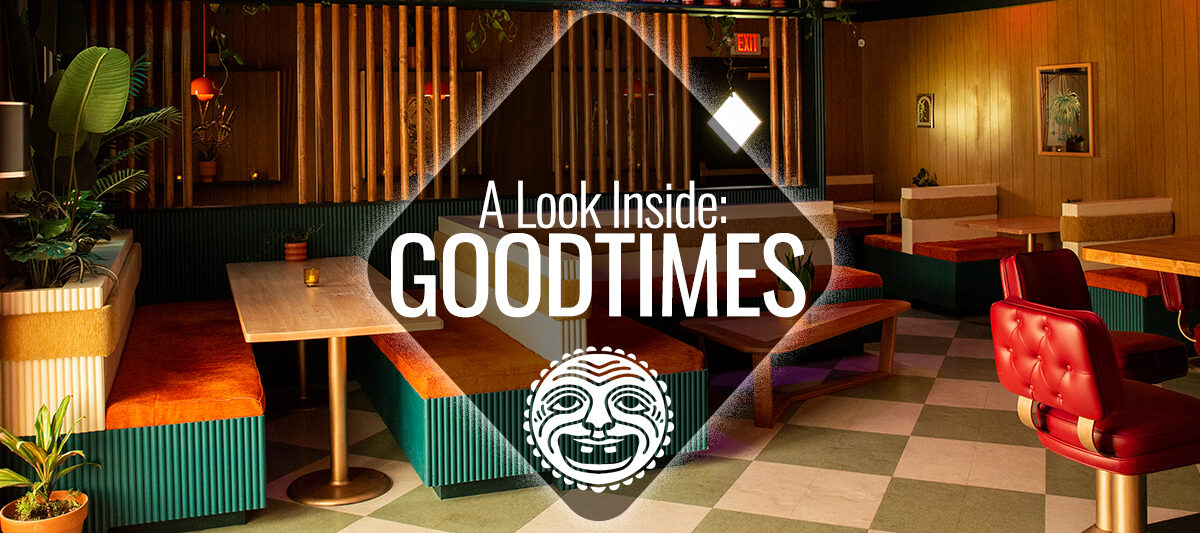 A Look Inside: GoodTimes | Nashville Guru