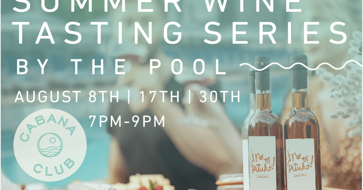 Summer Wine Tasting Series by the Pool | Nashville Guru