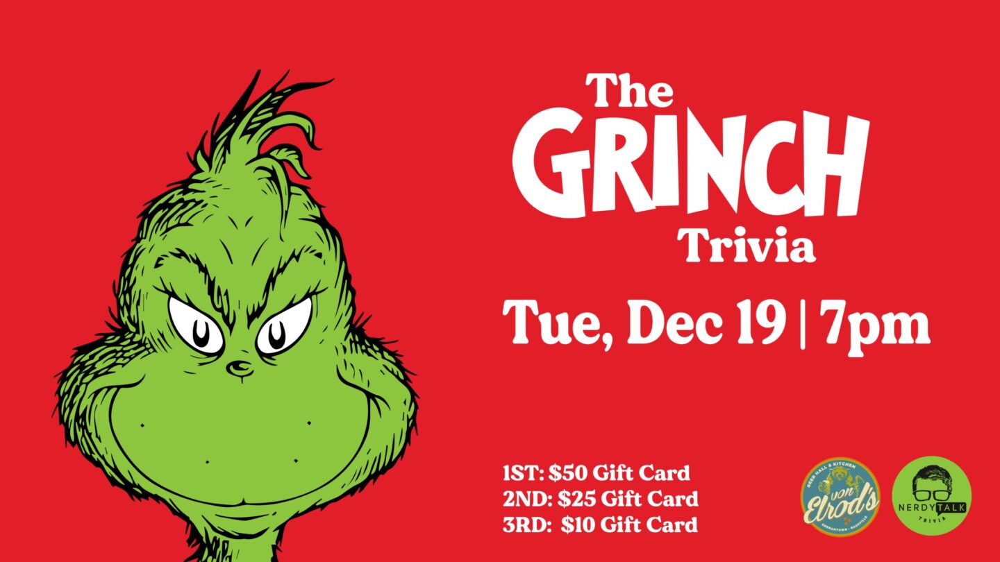 Grinch Trivia Night at Von Elrod’s | Nashville Guru