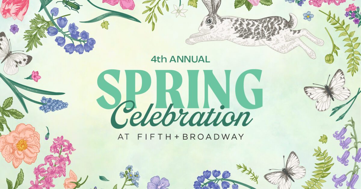 Spring Celebration at Fifth + Broadway | Nashville Guru