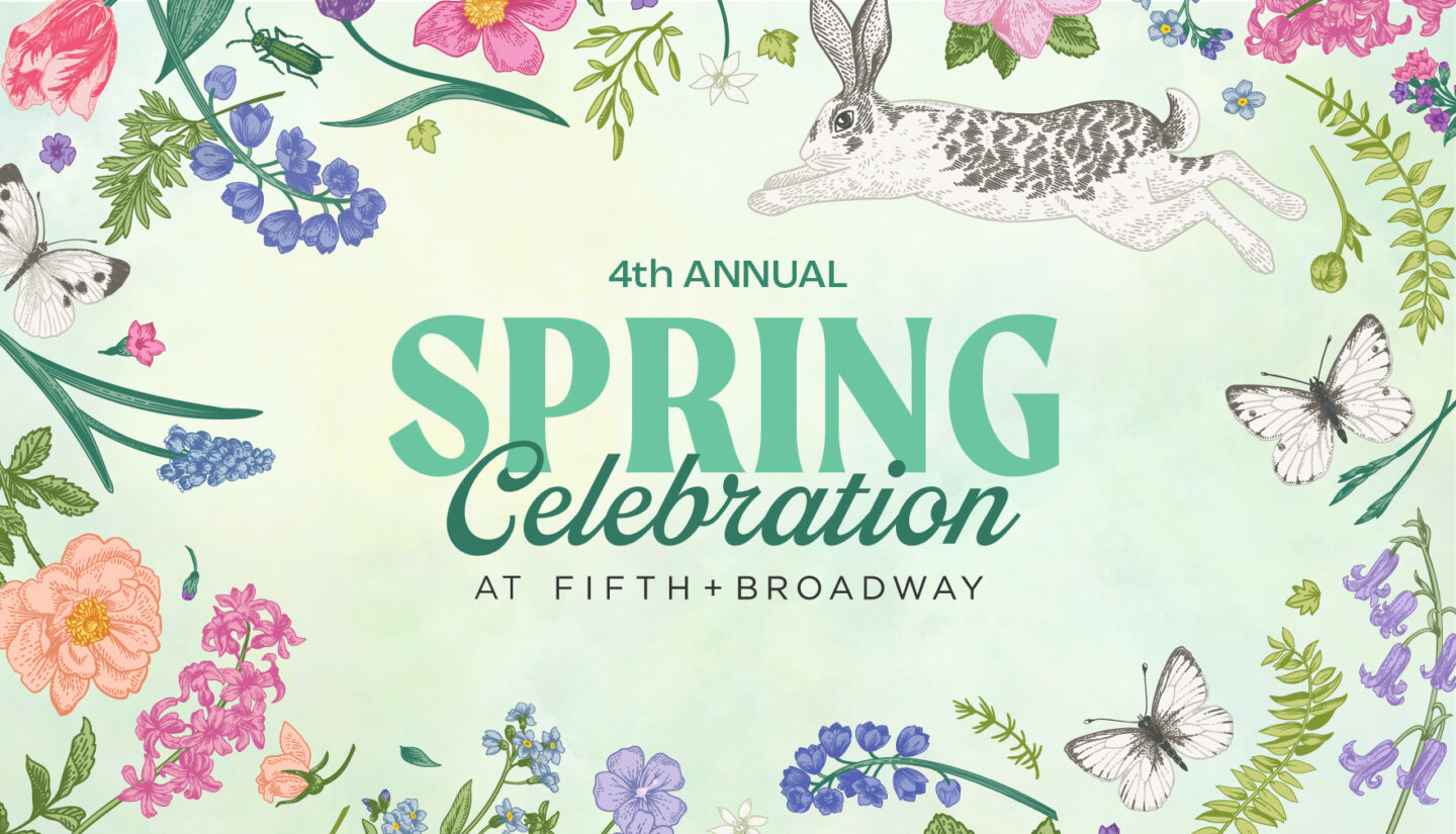 Spring Celebration at Fifth + Broadway | Nashville Guru