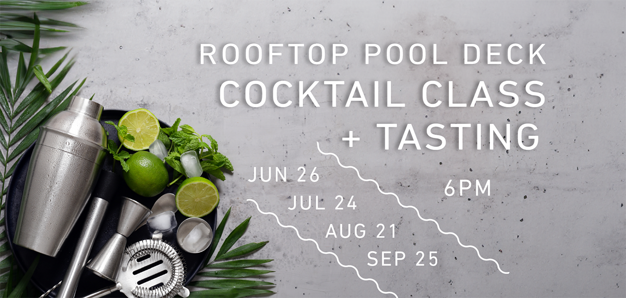 Rooftop Pool Deck Cocktail Class & Tasting at JW Marriott Nashville ...