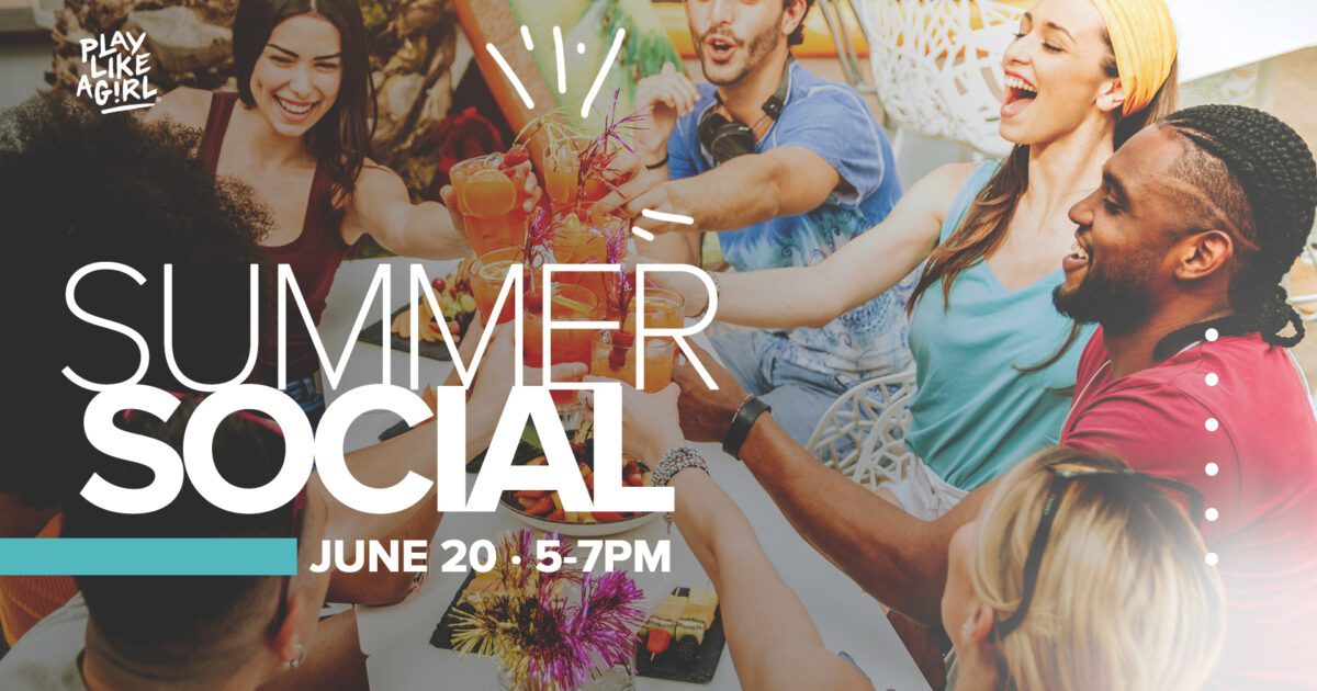 Play Like a Girl's Summer Social | Nashville Guru