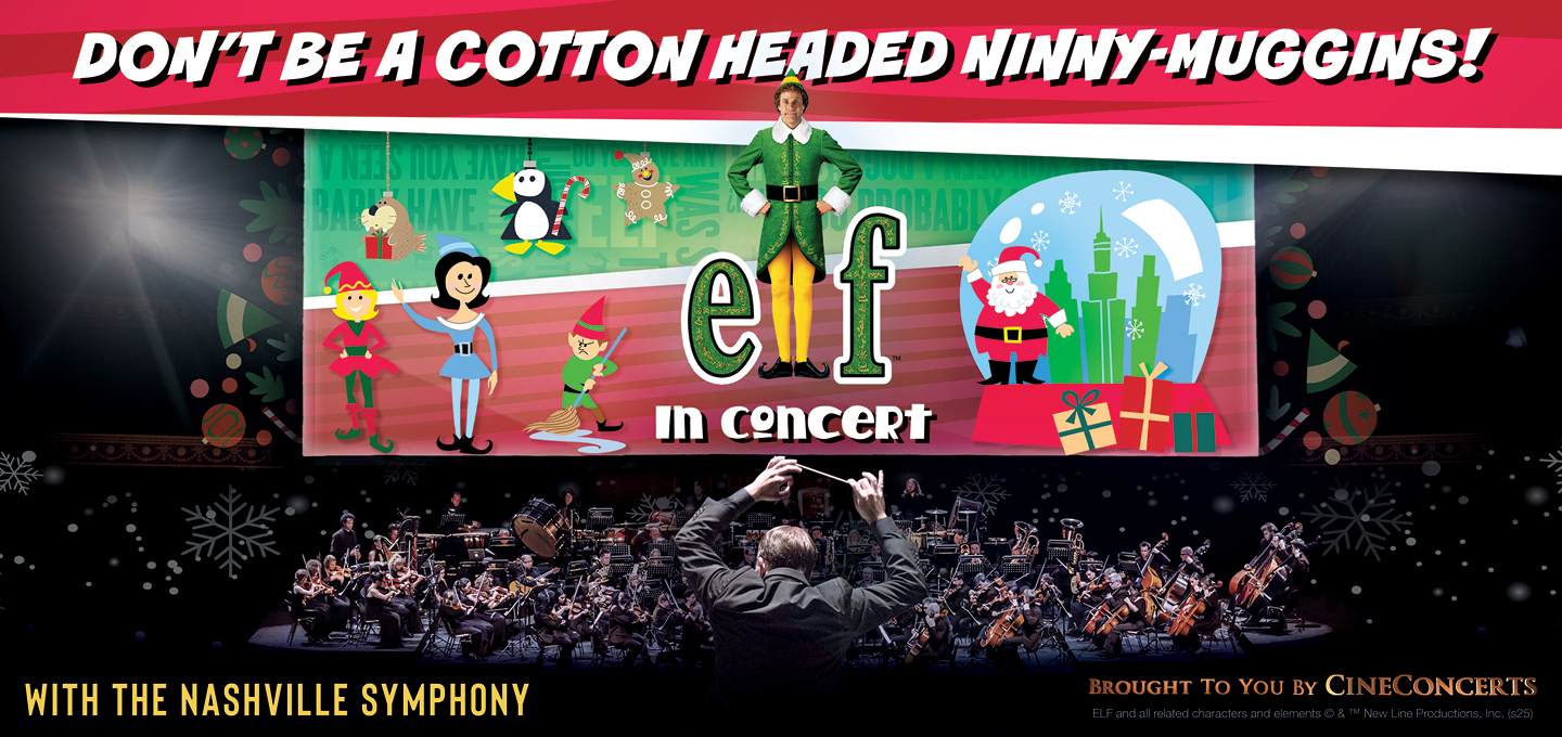 Elf in Concert with the Nashville Symphony | Nashville Guru