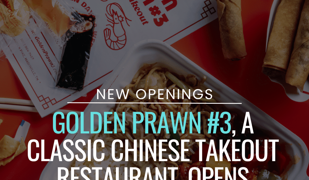 Golden Prawn #3 Opens December 3 - Nashville Guru